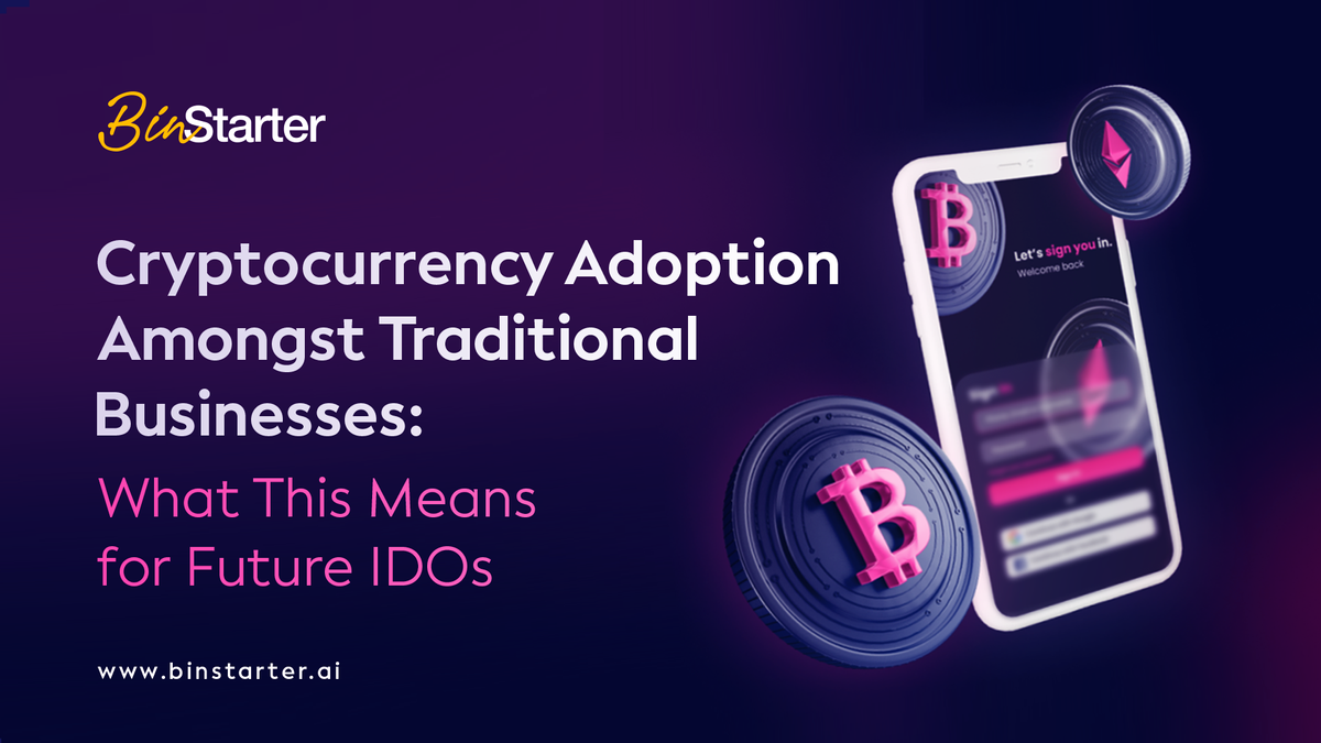 Cryptocurrency Adoption Amongst Traditional Businesses: What This Means ...