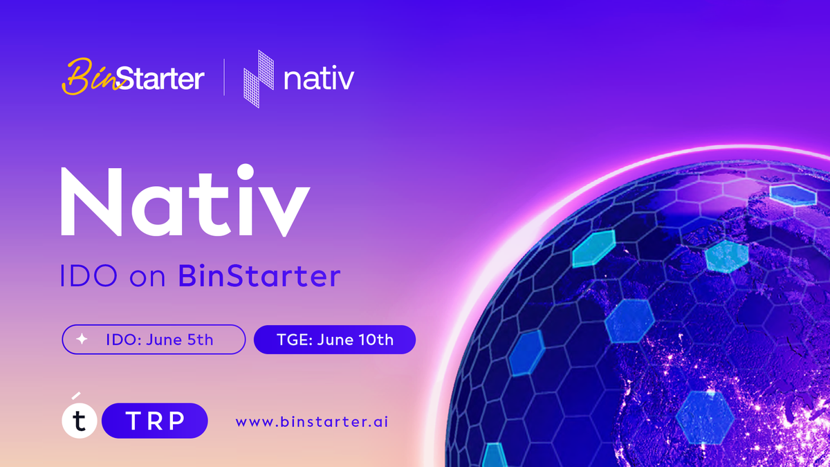 Nativ: A Next-Generation AI-Powered Digital Economy Launching IDO on BinStarter June 5